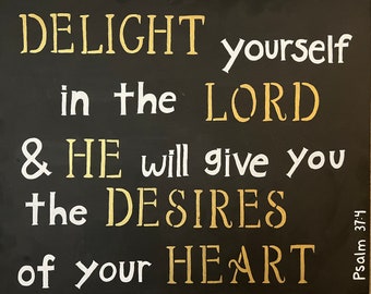 Wall Art - Delight Yourself in the Lord Psalm 37:4 - 8 X 10 Print - Etsy