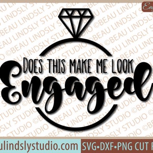 Engaged SVG, New Fiance SVG, Future Wife SVG Cutting File, Bridal ...