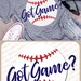 Baseball SVG File, Got Game SVG, Funny Baseball Quote SVG, Baseball Got ...