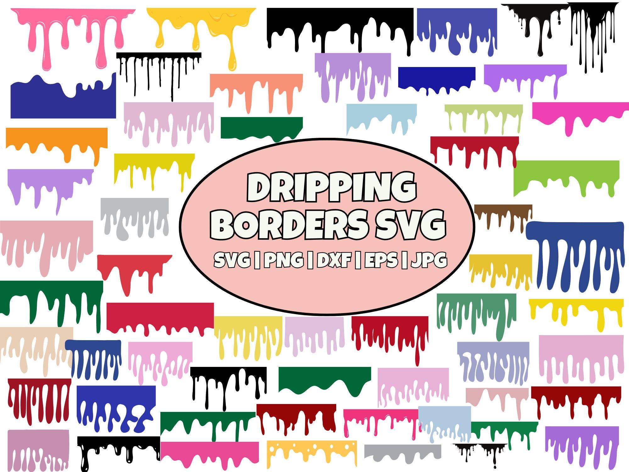 DRIPPING BORDERS SVG Bundle Melting Cricut Dripping Paint Cut Files ...
