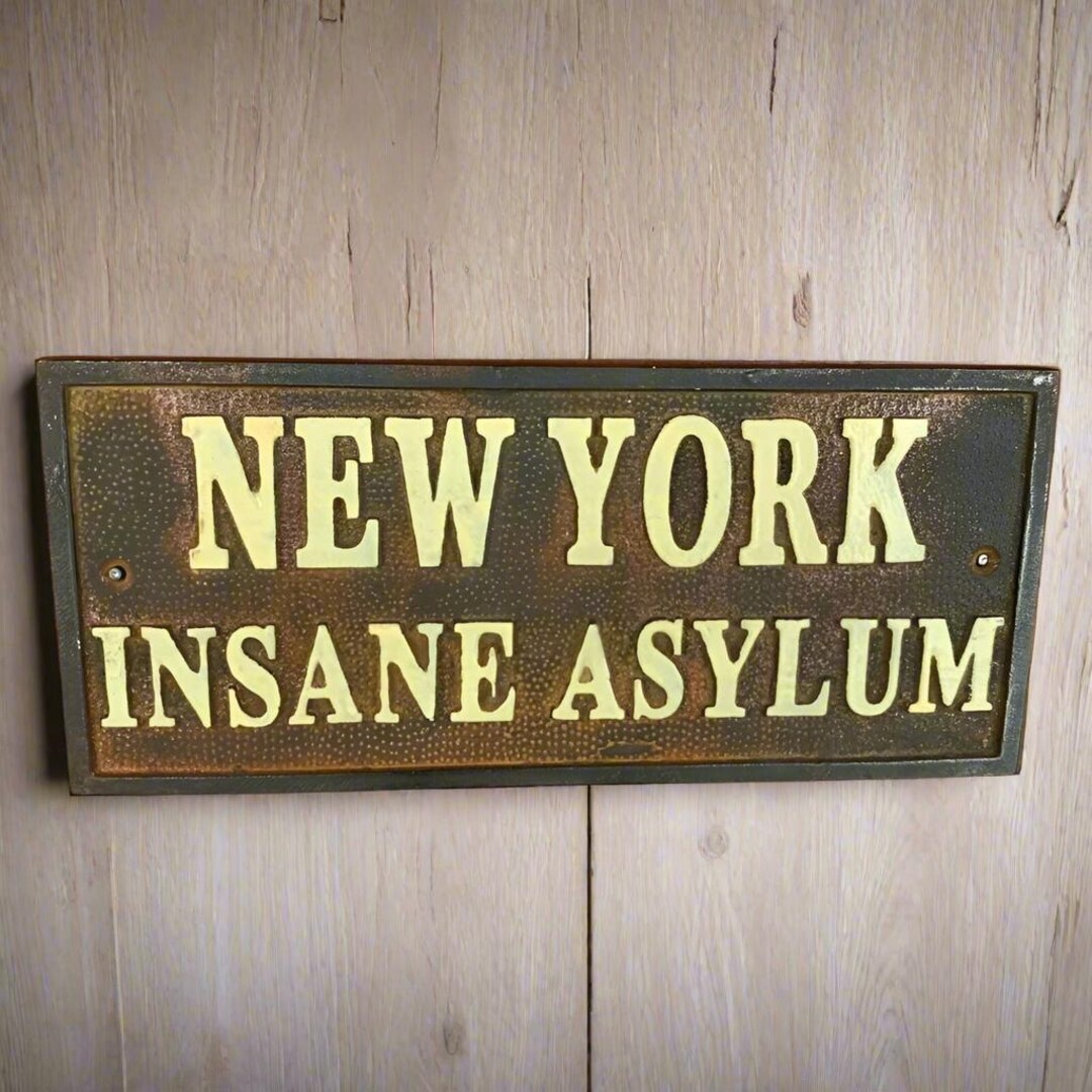 New York Insane Asylum Cast Iron Plaque With Antique Finish (7.75" X 3. ...