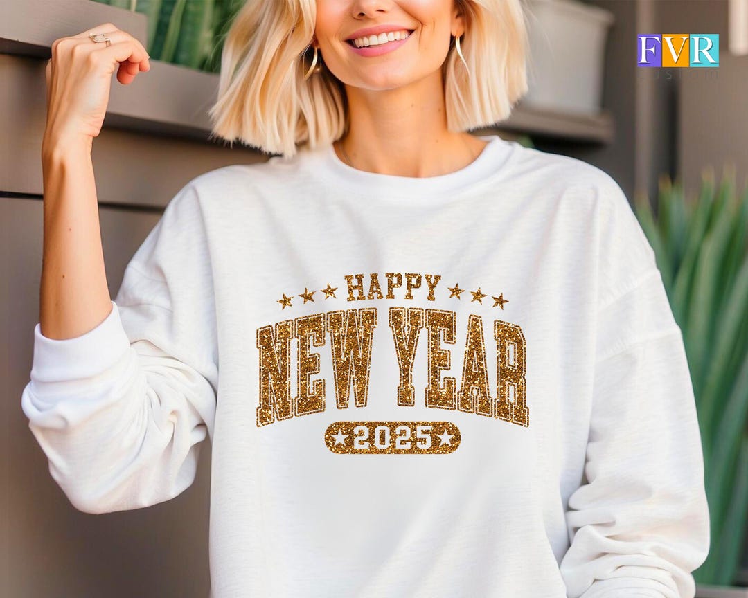 2025 New Year Sweatshirt, Happy New Year 2025 Sweat, New Year 2025 ...