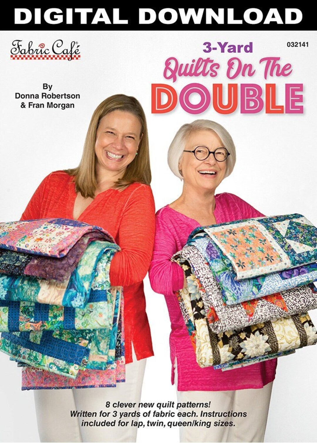 3 Yard Quilts on the Double Downloadable Book. 8 Great Quilt Patterns ...