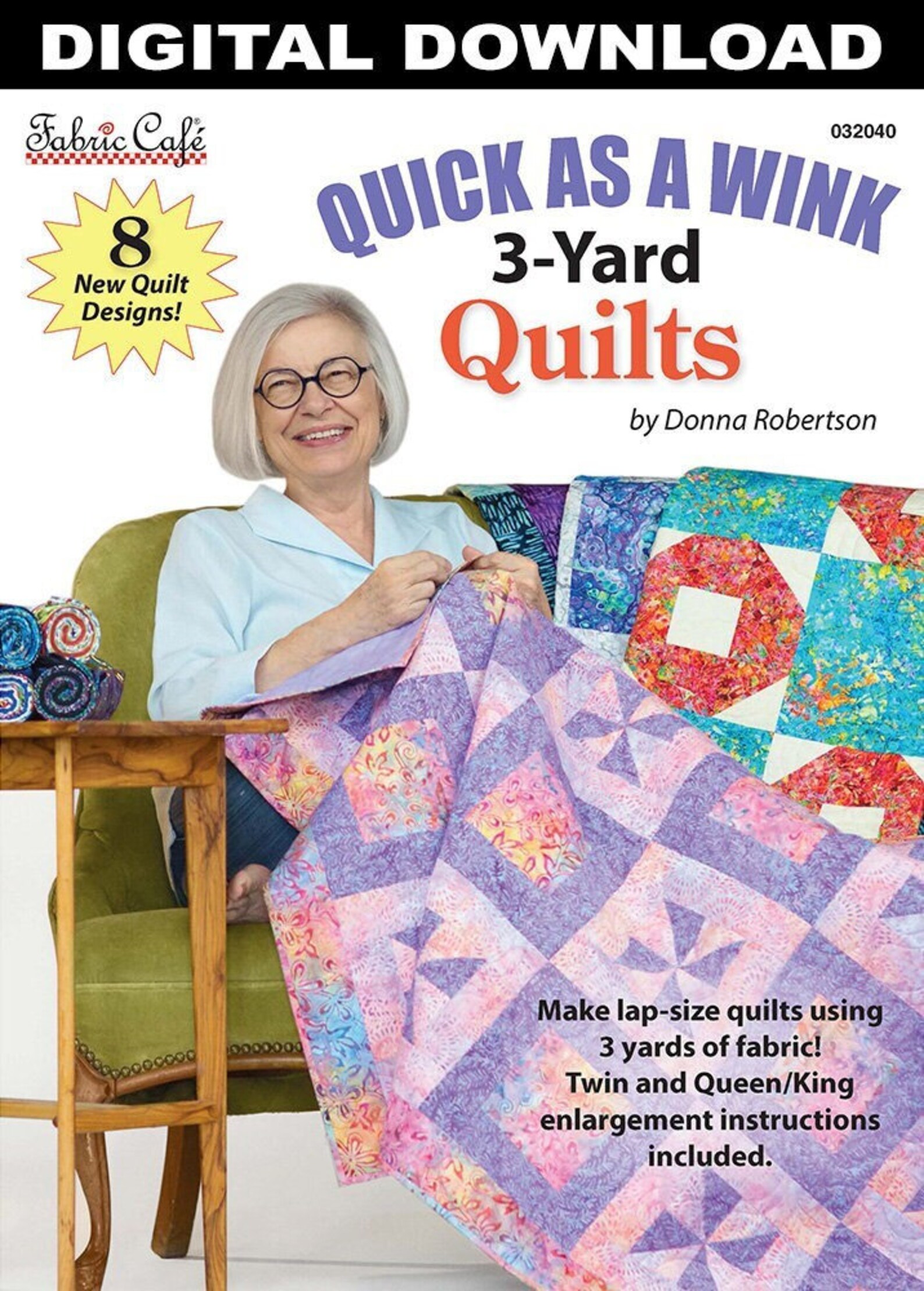Quick as A Wink 3 Yard Quilts Downloadable Book. 8 Great Quilt Patterns ...