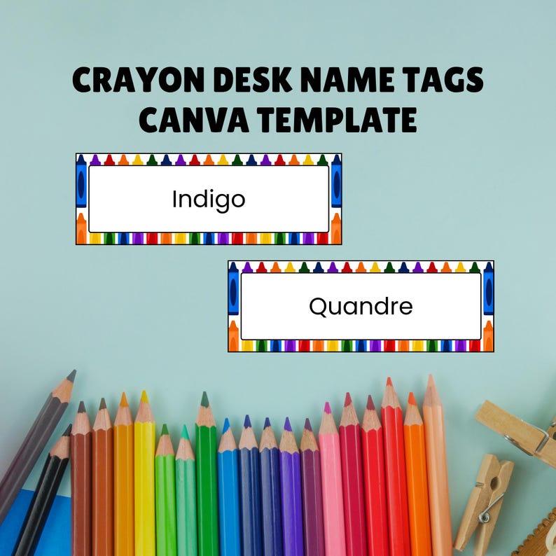 Editable Crayon Desk Name Tags | Canva Template for Teachers | 10" X 3. ...