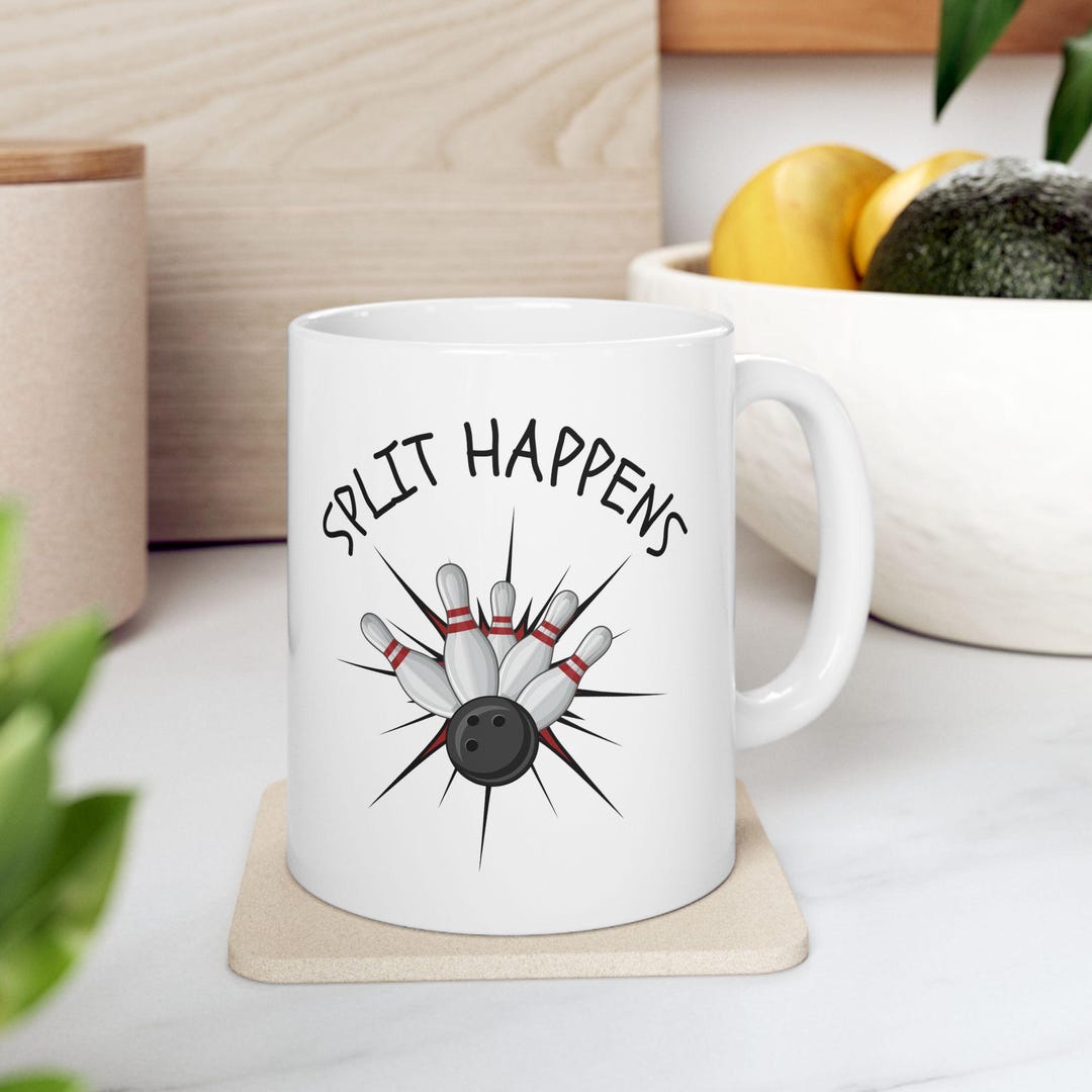 Split Happens Bowling Mug, Funny Bowler Coffee Mugs, Gifts for Bowlers ...