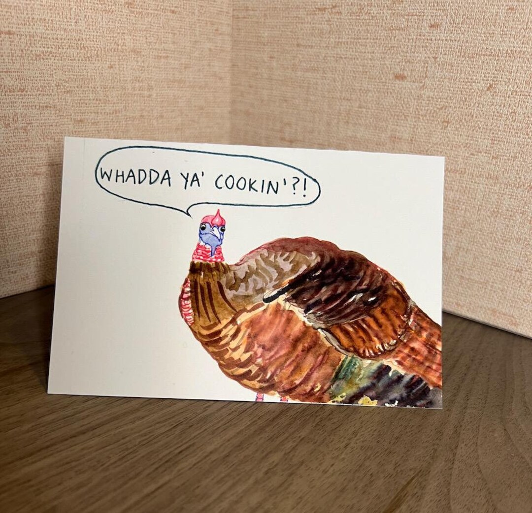 Whadda Ya Cookin Suspicious Turkey Thanksgiving Theme Greeting Card ...