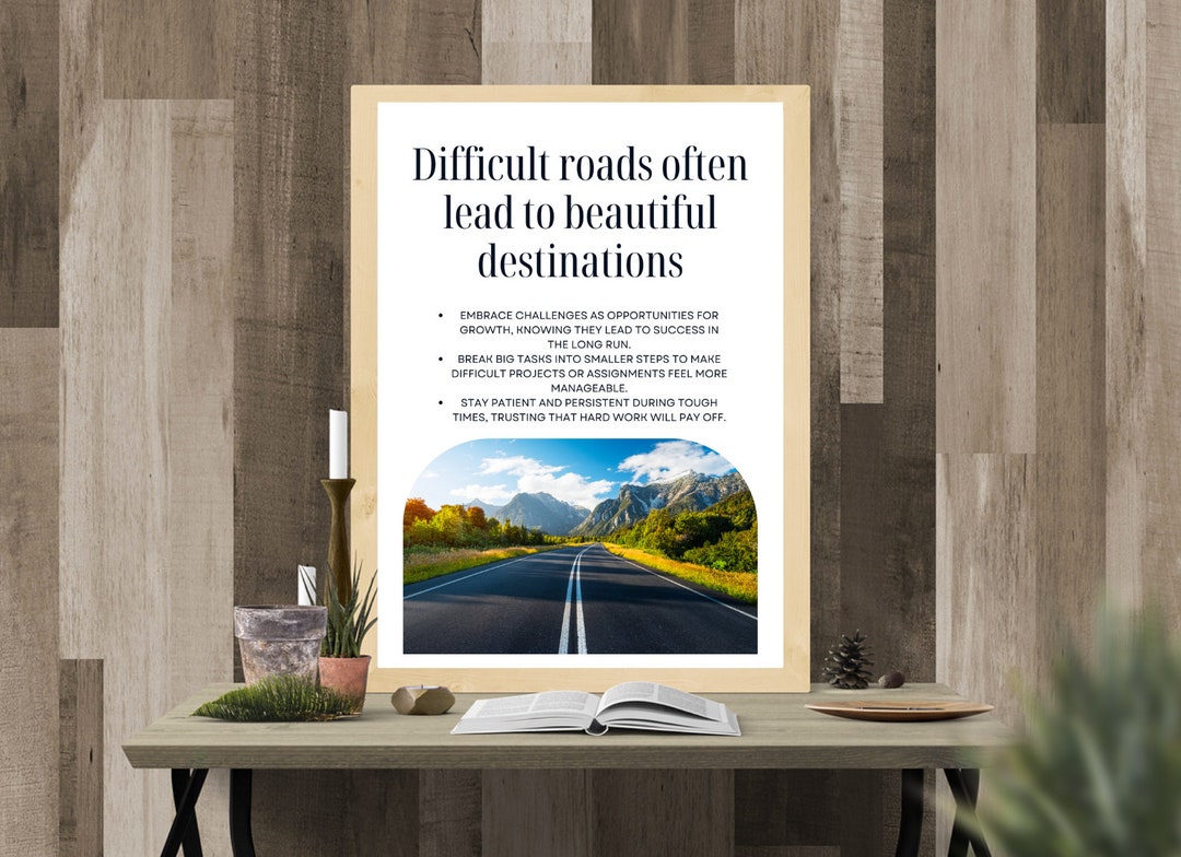 Motivational Classroom Poster – 'difficult Roads Lead to Beautiful ...