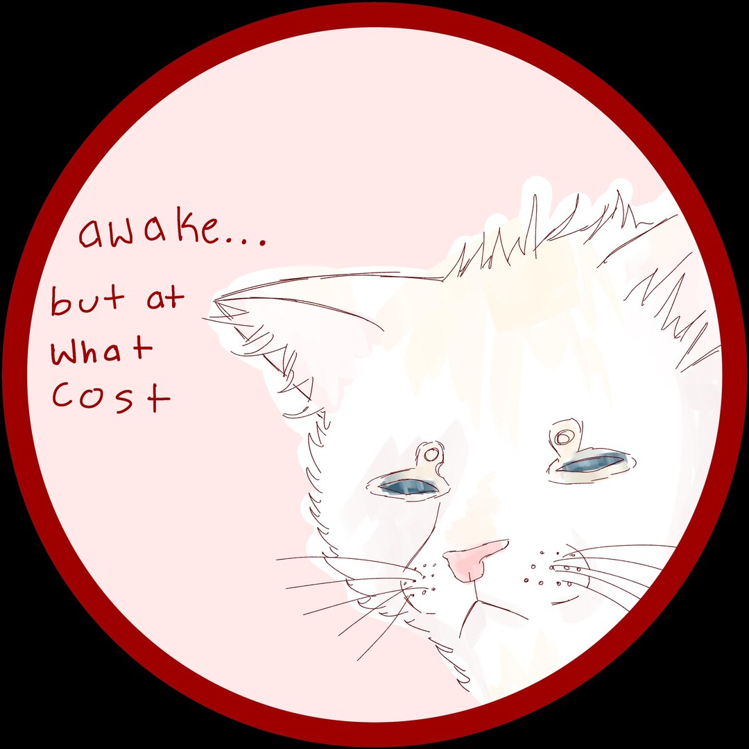 Astrodoodlez "awake, but at What Cost" Cat Sticker 4x4 - Etsy