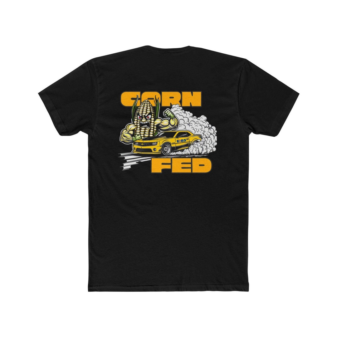 Corn Fed E85 Ethanol Car T-shirt - Etsy