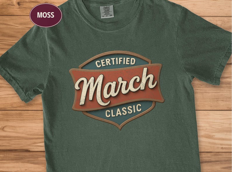 March Certified Classic T-shirt, Vintage Your Birth Month Tee, Retro ...