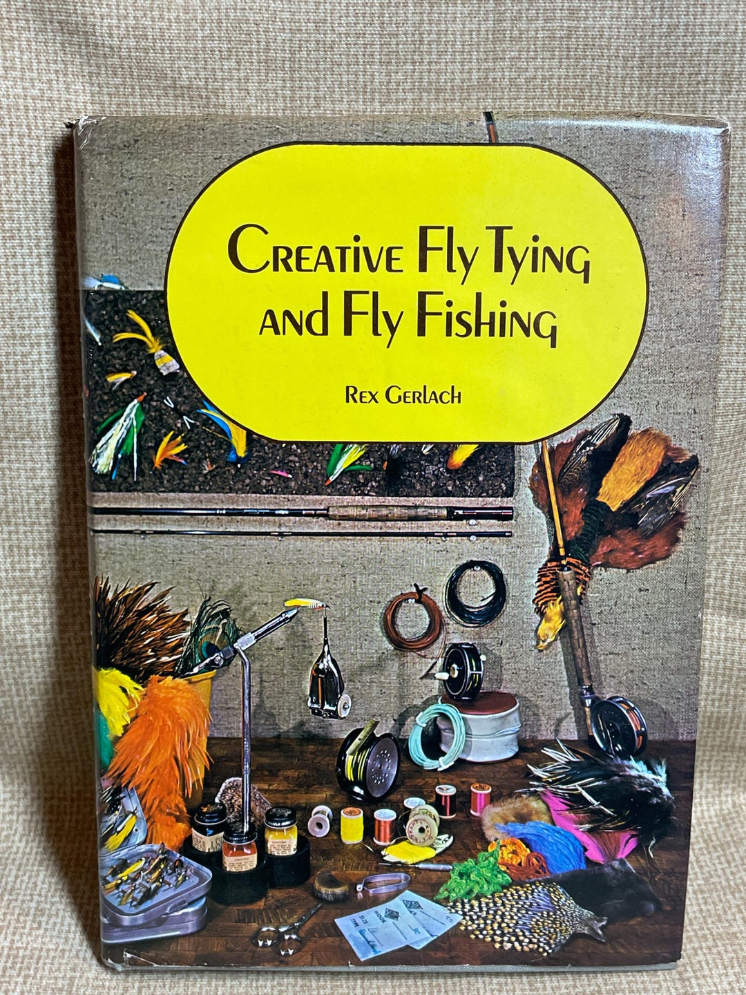 1974 Creative Fly Tying and Fly Fishing by Rex Gerlach/how to Fly Tie ...