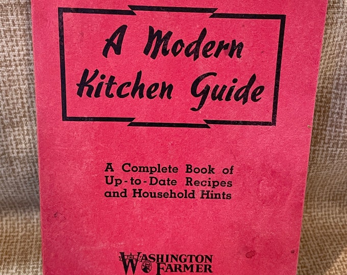 Vintage 1946 A Modern Kitchen Guide Cookbook and Household Hints Book ...