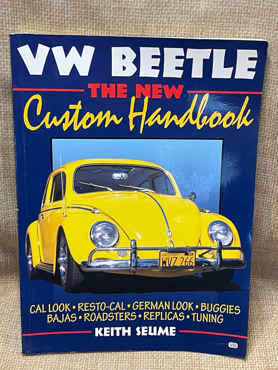 Vintage VW Beetle the New Custom Handbook by Keith Seume/cal Lookvw'sa/resto Cal Vw/buggies ...