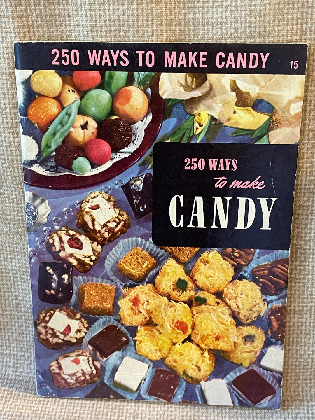 Vintage 1950's 250 Ways to Make Candy Cookbook/culinary Arts Institute ...
