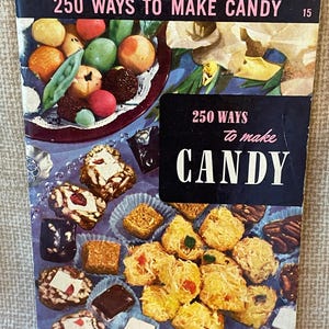 Vintage 1950's 250 Ways to Make Candy Cookbook/culinary Arts Institute ...