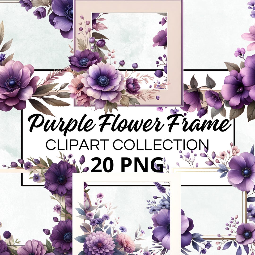 Frame Flower Purple Clipart Collection, 20 Watercolor Pngs for Instant ...