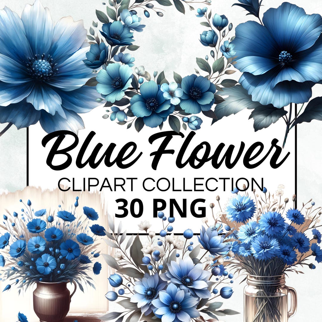 Flower Blue Clipart Collection, 30 Watercolor Pngs for Instant Download ...