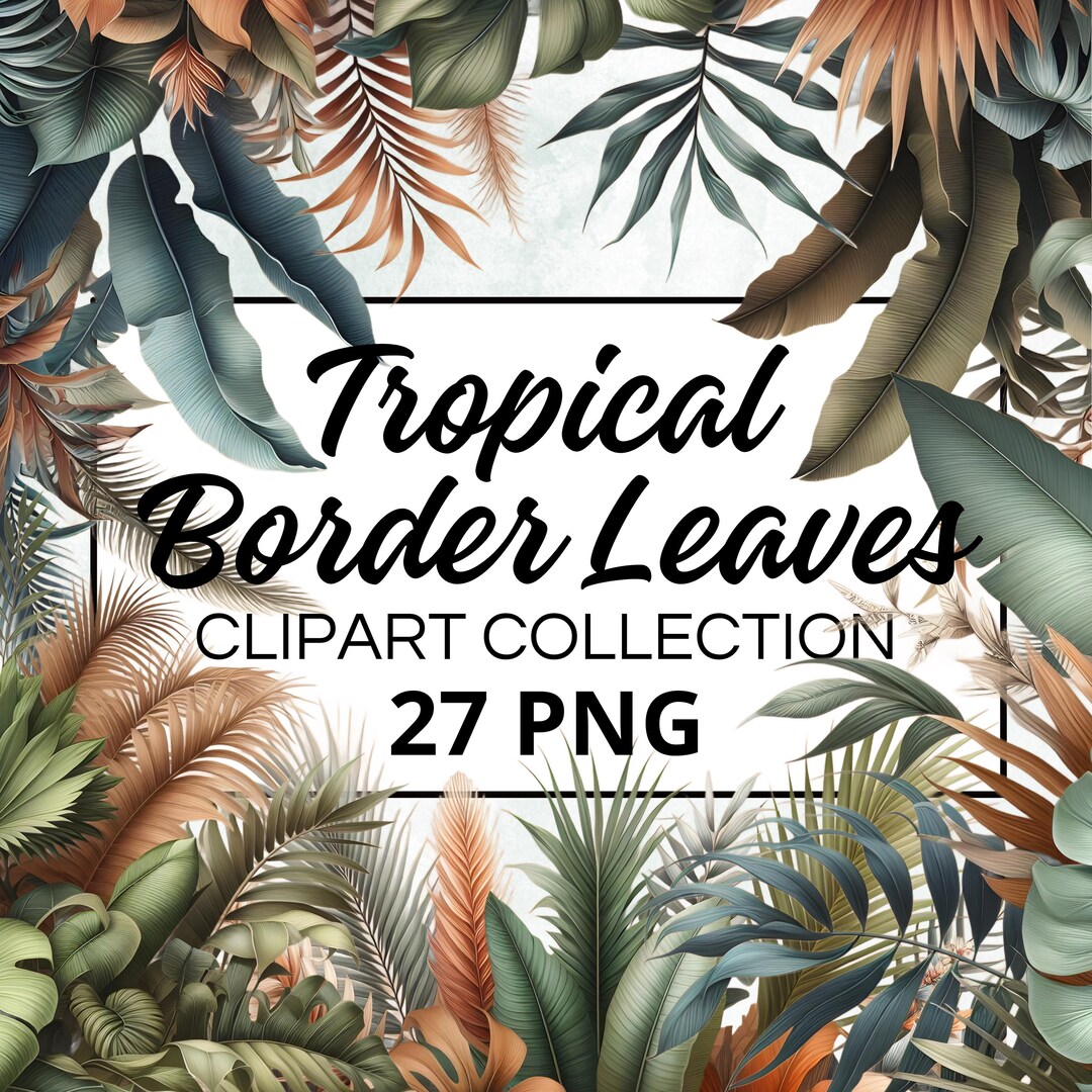 Tropical Leaves Border Watercolor Clipart Bundle, Digital Scrapbook ...