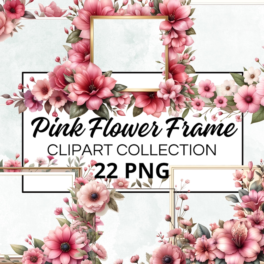 Frame Flower Pink Clipart Collection, 22 Watercolor Pngs for Instant ...