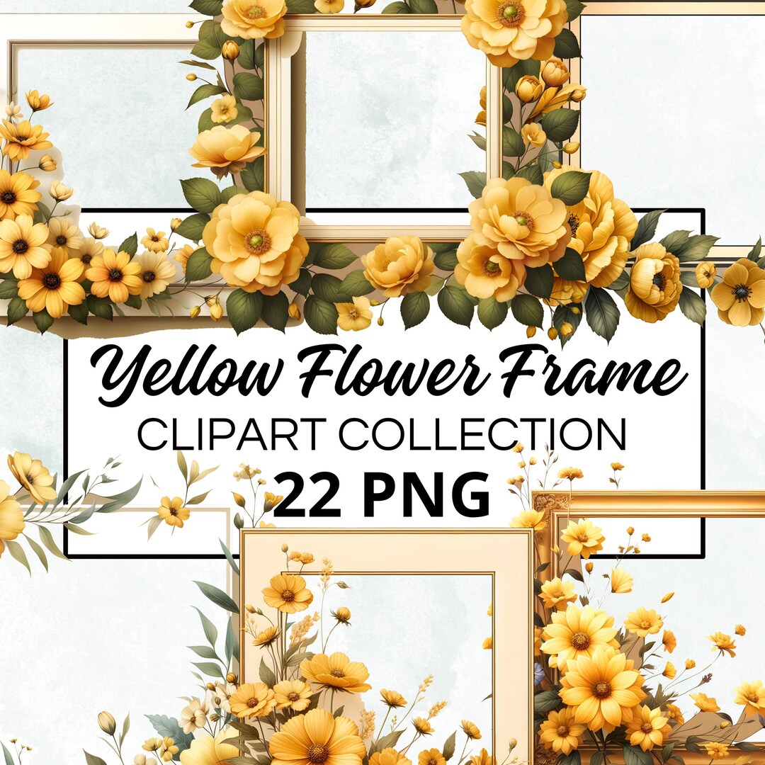 Frame Flower Yellow Clipart Collection, 22 Watercolor Pngs for Instant ...