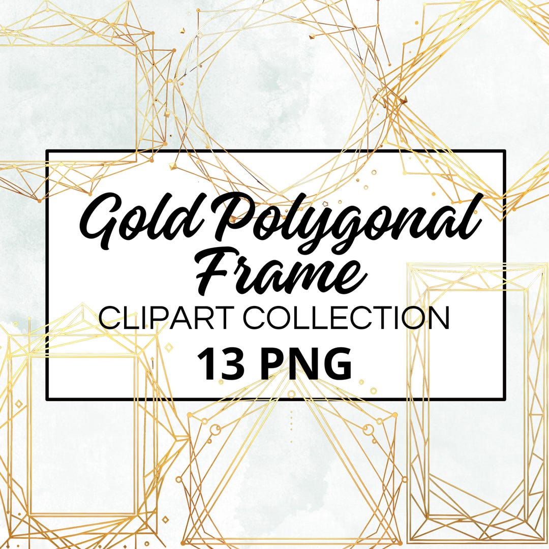 Gold Polygonal Frame Clipart Collection, 13 Watercolor Pngs for Instant ...