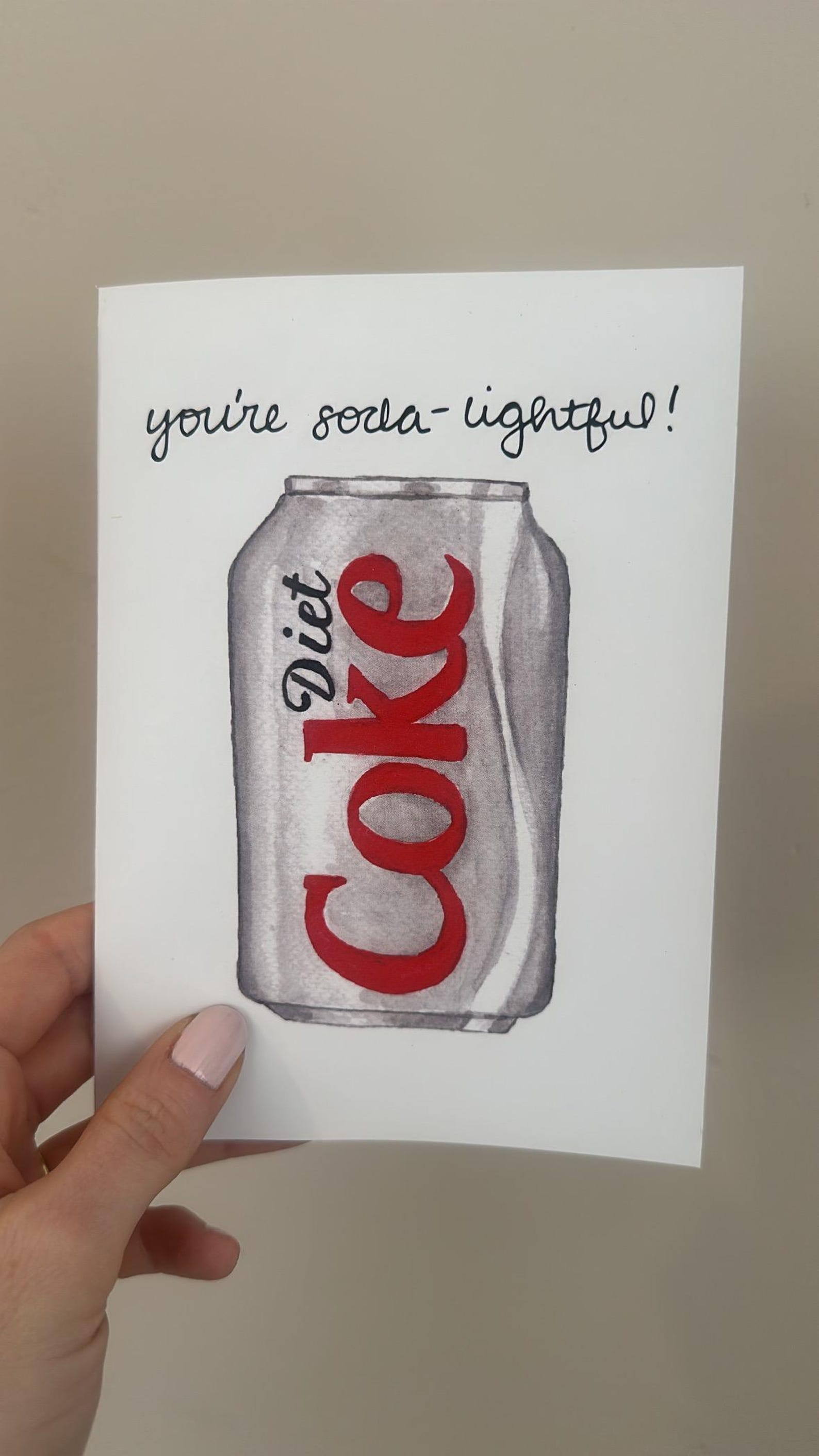 Diet Coke Card | "you're Soda-lightful" | Cute Card for Diet Coke ...