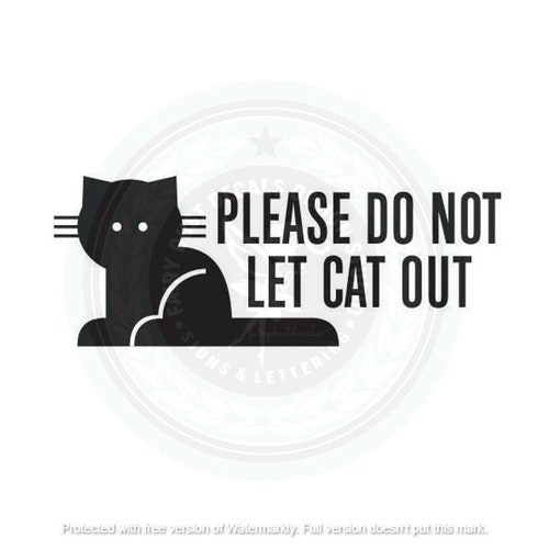 Designer Please Do Not Let the Cat Out Wall or Door Sign - Etsy