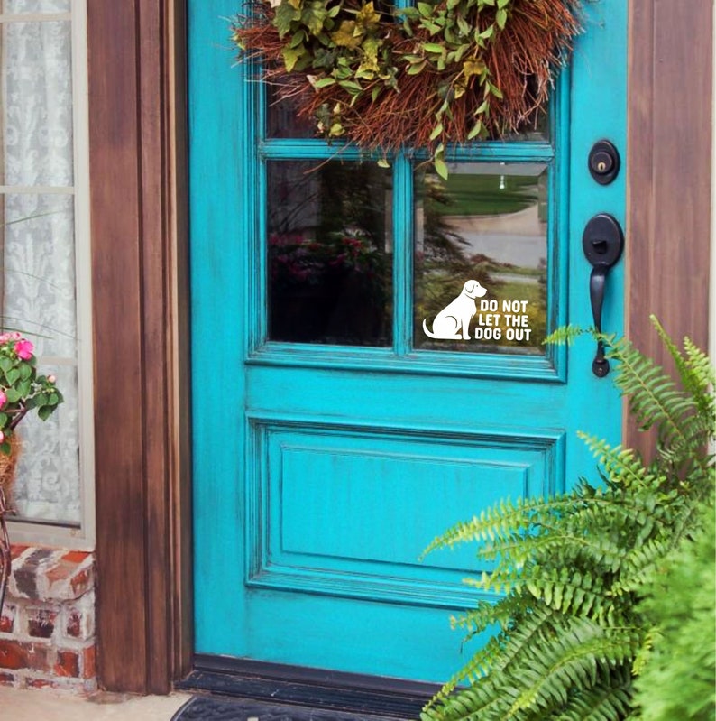 Dog Decal Do Not Let Dogs Out Pet Safety Front Door Sign - Etsy