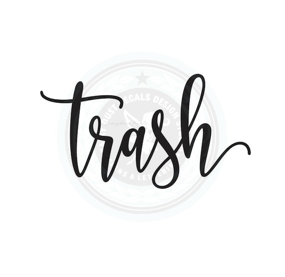 Trash Decal Computer Cut Vinyl Sticker for Garbage Can - Etsy