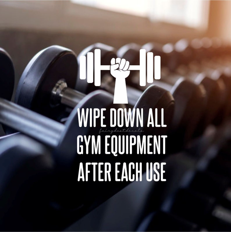 Wipe Down All Gym Equipment After Each Use Decal make your | Etsy