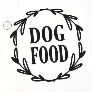 Dog Food Decal, Computer Cut Vinyl Sticker, Pet Dry Food Storage Label ...