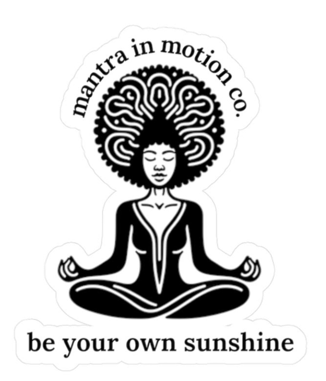 Be Your Own Sunshine Sticker (mantra in Motion Co. Logo, Motivational ...