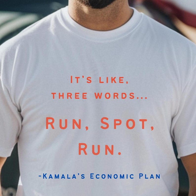 Run Spot Run Four Sentences 2024 Trump Quote, Funny Debate Quote ...