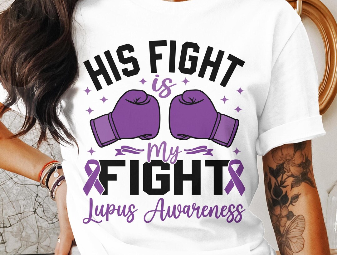 Lupus Awareness Svg Png, His Fight is My Fight Svg, Lupus Support ...