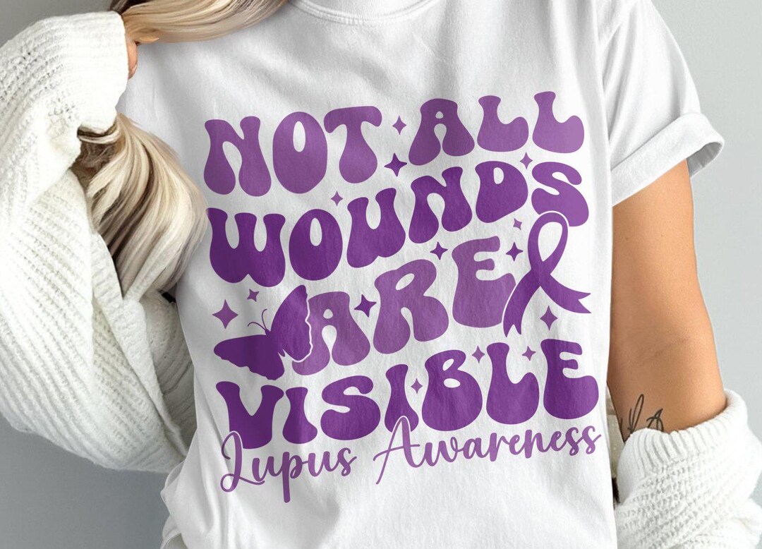Lupus Awareness Svg Png, Retro Not All Wounds Are Visible Svg, Lupus ...