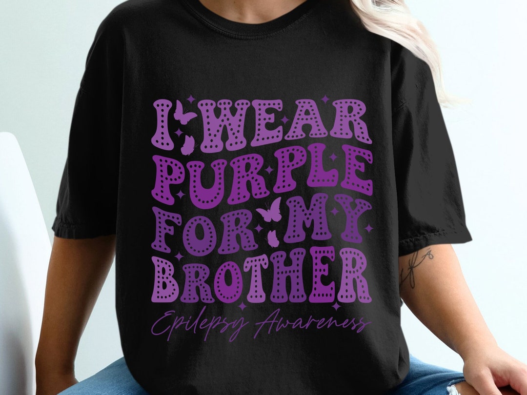 Retro I Wear Purple for My Brother Svg, Epilepsy Awareness Svg Png ...
