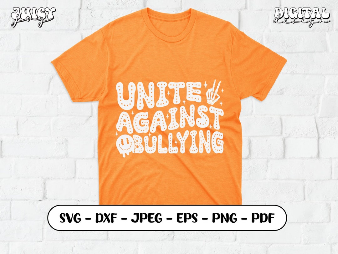 Unity Day Svg Png, Unite Against Bullying Svg, Anti Bully Svg, Anti ...
