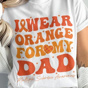 Retro I Wear Orange for My Dad Svg, Multiple Sclerosis Awareness Svg ...