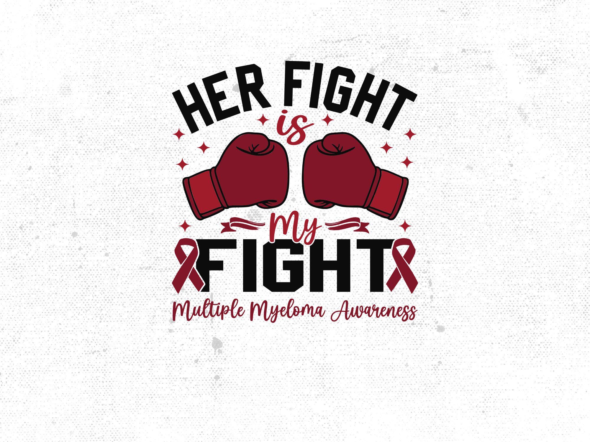 Multiple Myeloma Awareness Png Svg, Her Fight is My Fight Png, Multiple ...