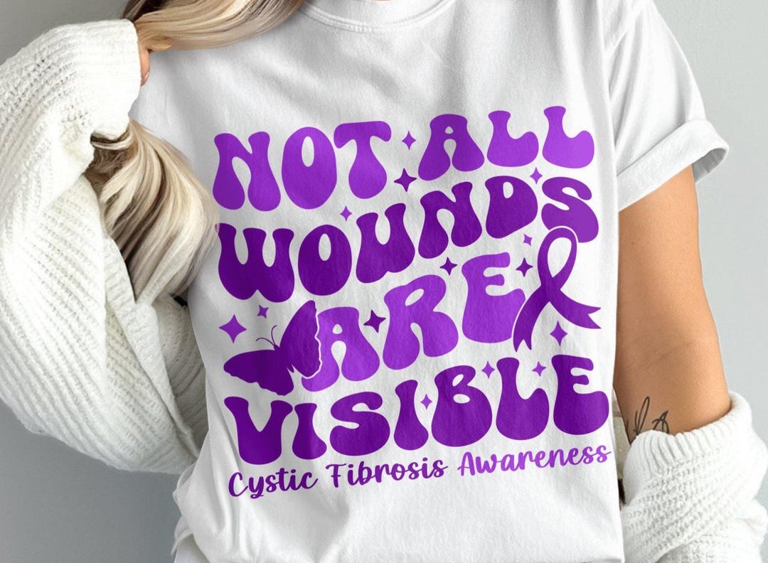 Retro Not All Wounds Are Visible Svg, Cystic Fibrosis Awareness Svg Png ...