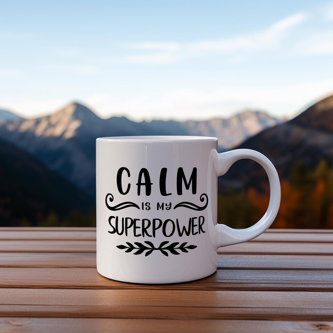 Calm is My Superpower Mug: Mindfulness Coffee Cup, Stress Relief - Etsy