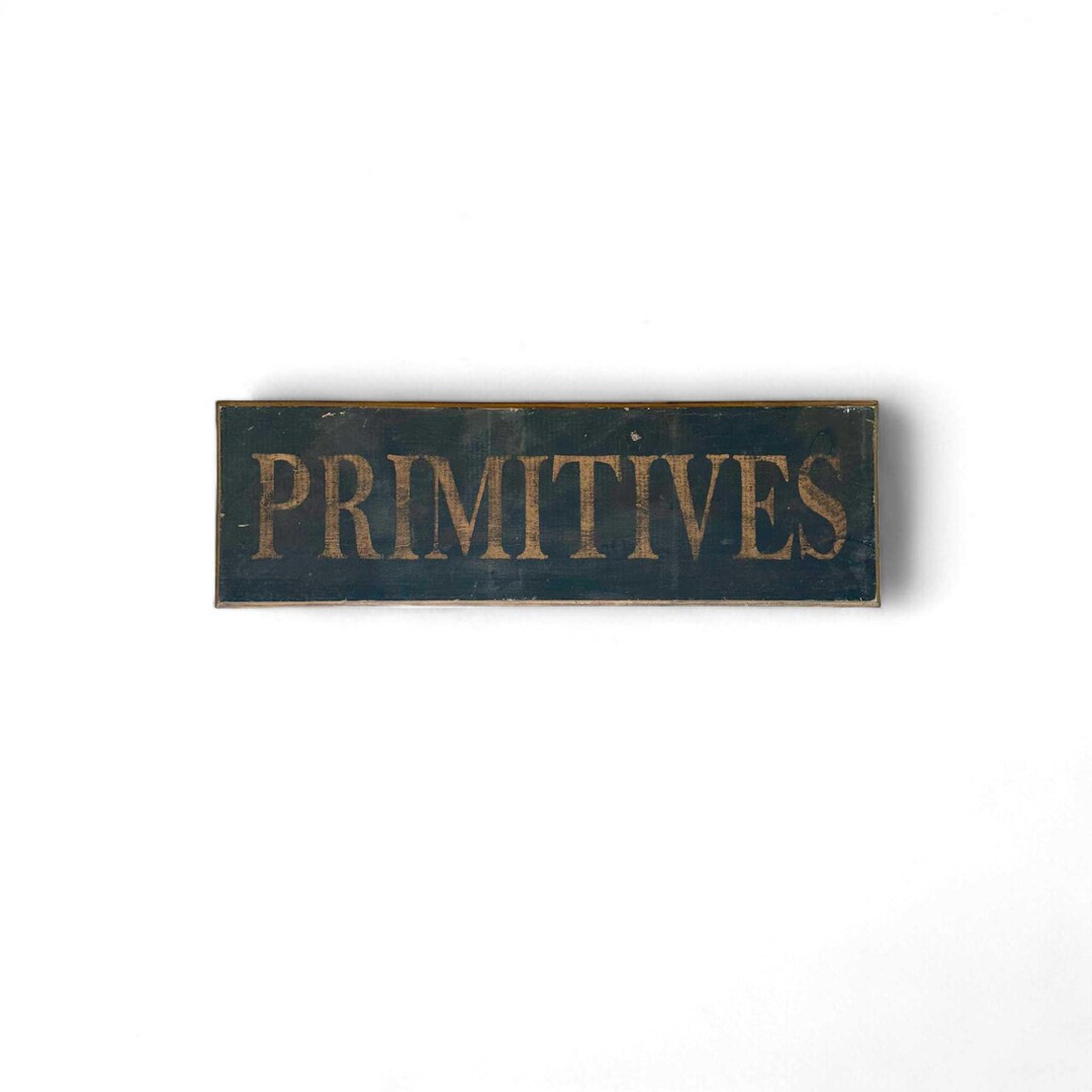 Antique PRIMITIVES Sign - Etsy
