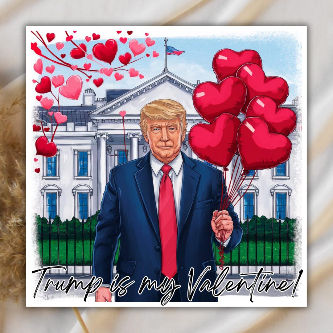 Trump is My Valentine Png, Retro Valentines Png, Funny Trump Png, Funny ...