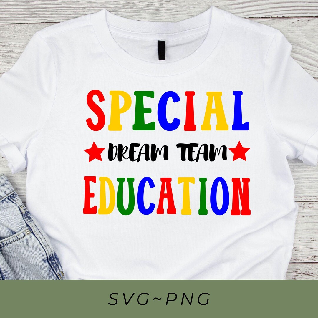 Special Education Dream Team Svg | Sped Teacher Shirt Svg | Teacher T ...