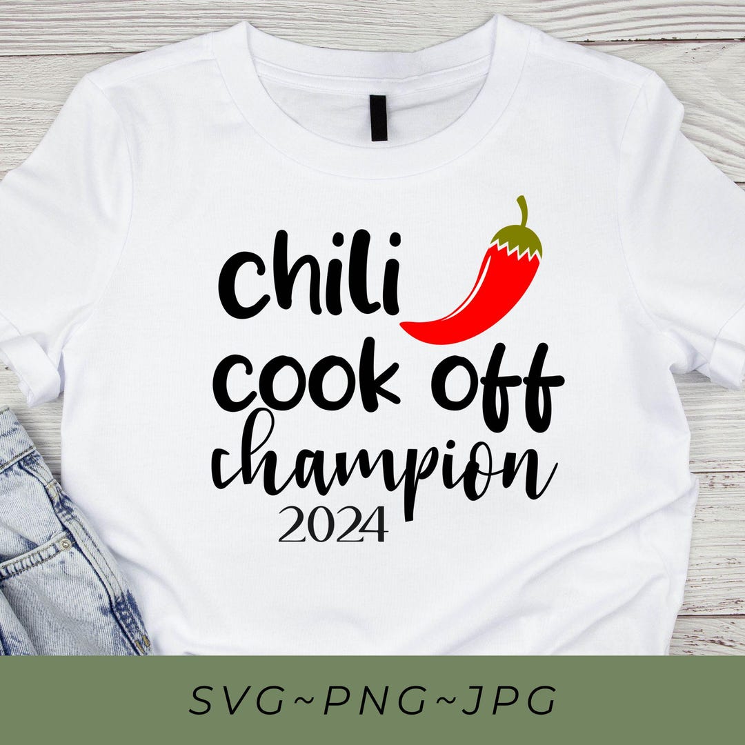 2024 Chili Champion, Chili Cook-off SVG, Chili Champion 2024, Chili PNG ...