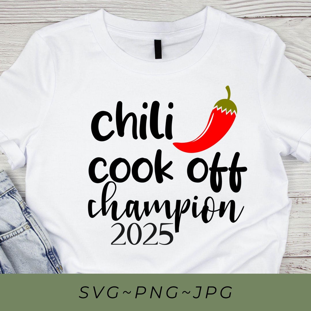 2025 Chili Champion, Chili Cook-off SVG, Chili Champion 2025, Chili PNG ...