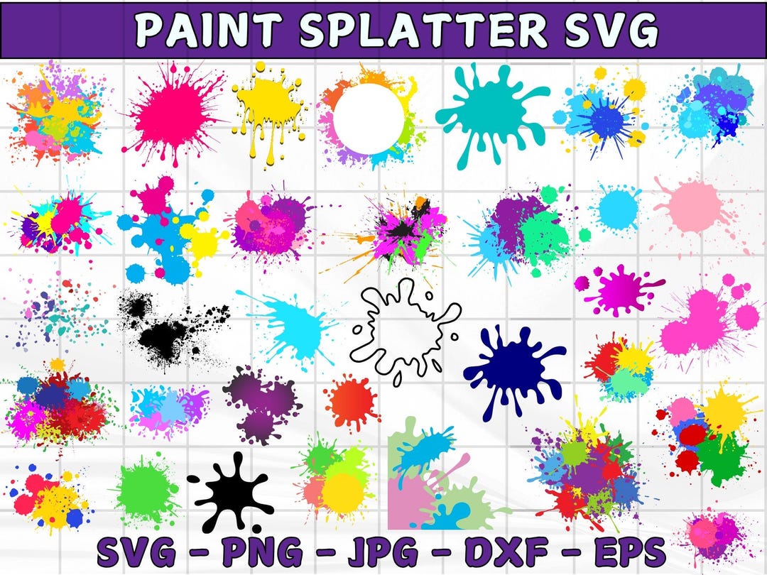 Paint Splatter SVG Bundle Paint Splats Svg Paint Svg Clipart Vector Ink ...