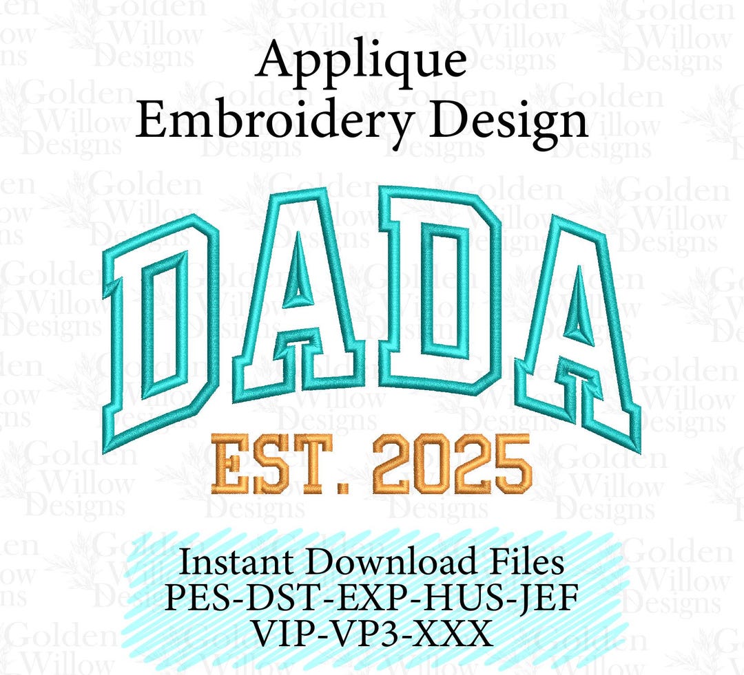 Applique Dada Est 2025 Arched Machine Embroidery Design for Sweatshirts ...