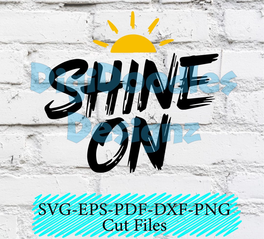Shine on SVG Cut File Cricut Silhouette Laser Engraving Etching PNG EPS ...